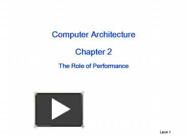 Computer Architecture Chapter 2 The Role of Performance presentation ...