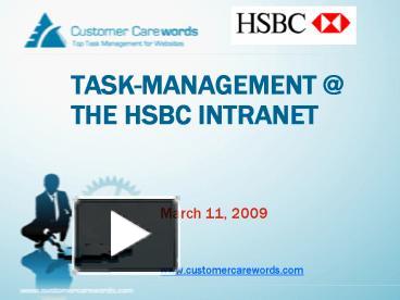 PPT – TASKMANAGEMENT THE HSBC INTRANET PowerPoint presentation | free ...
