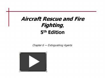 Aircraft Rescue and Fire Fighting, presentation | free to view