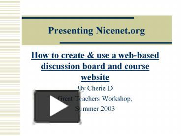 Presenting Nicenet.org presentation | free to view