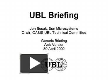 PPT – UBL Briefing PowerPoint presentation | free to download - id ...