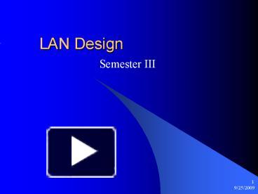 LAN Design presentation | free to view