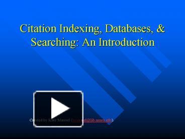 Citation Indexing, Databases, presentation | free to view