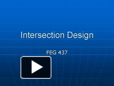 Intersection Design presentation | free to view