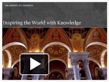 The LIBRARY of CONGRESS presentation | free to view