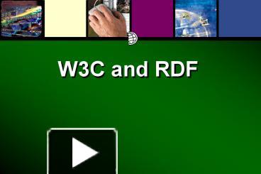 PPT – W3C and RDF PowerPoint presentation | free to download - id ...