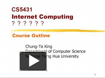 PPT – CS5431 Internet Computing PowerPoint presentation | free to ...