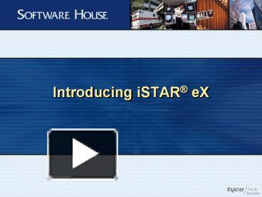 PPT – Introducing iSTAR eX PowerPoint presentation | free to view - id ...