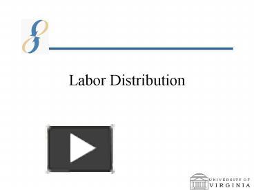 Labor Distribution presentation | free to view