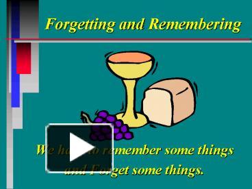 PPT – Forgetting and Remembering PowerPoint presentation | free to view ...