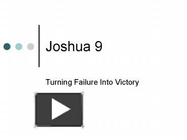 Joshua 9 presentation | free to view