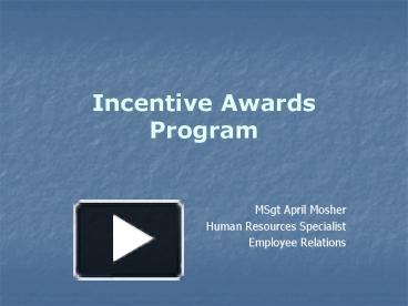 Incentive Awards Program presentation | free to view