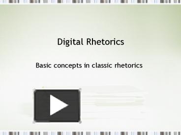 PPT – Digital Rhetorics PowerPoint presentation | free to view - id ...