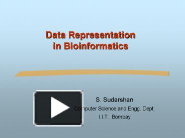 Data Representation in Bioinformatics presentation | free to download