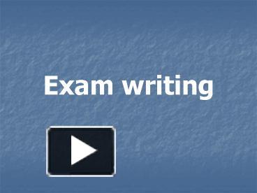 Exam writing presentation | free to view