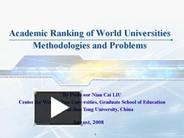 Academic Ranking of World Universities Methodologies and Problems ...