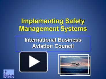 Implementing Safety Management Systems presentation | free to view