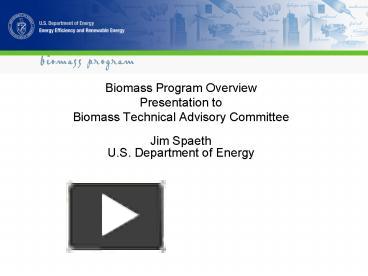 Biomass Program Overview presentation | free to view