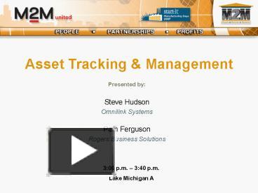 PPT – Asset Tracking PowerPoint presentation | free to view - id: a3081 ...