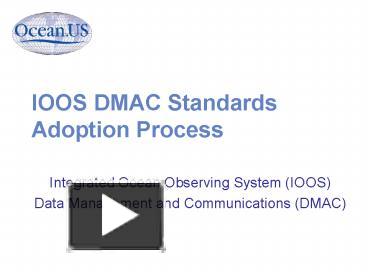IOOS DMAC Standards Adoption Process presentation | free to view