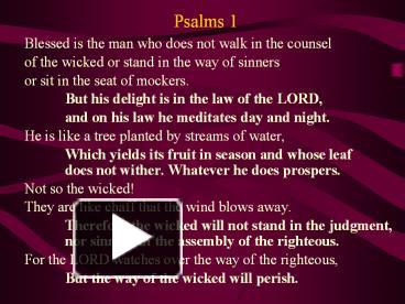 PPT – Psalms 1 PowerPoint presentation | free to view - id: a32a5-YmYzZ