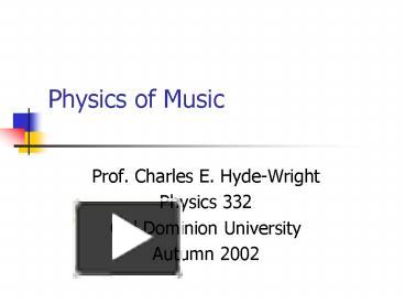 Physics of Music presentation | free to view