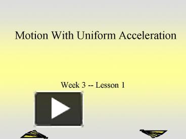 Motion With Uniform Acceleration presentation | free to view
