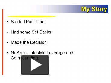 PPT – My Story PowerPoint presentation | free to view - id: a3438-MjdlZ