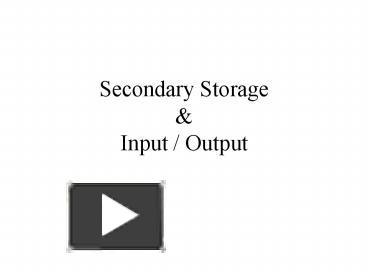 Secondary Storage presentation | free to view