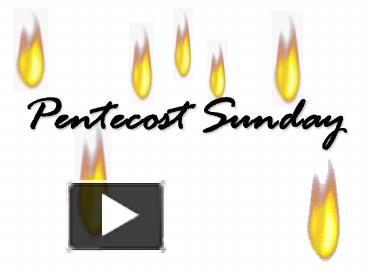 PPT – Pentecost Sunday PowerPoint presentation | free to view - id ...