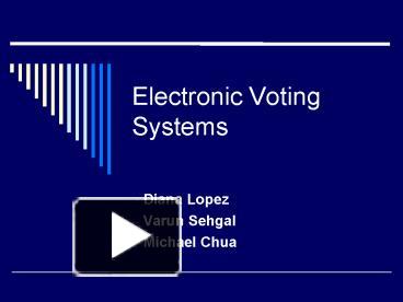 PPT – Electronic Voting Systems PowerPoint presentation | free to view ...