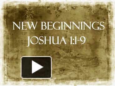 PPT – New Beginnings PowerPoint presentation | free to view - id: a3c12 ...
