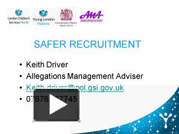 SAFER RECRUITMENT presentation | free to view