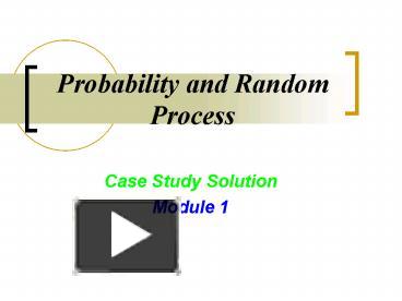 Probability and Random Process presentation | free to view