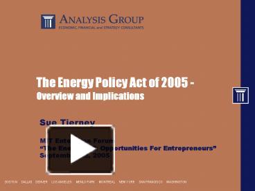 PPT – The Energy Policy Act of 2005 Overview and Implications ...