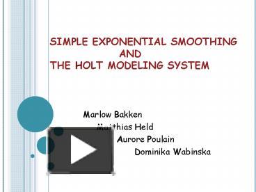 PPT – SIMPLE EXPONENTIAL SMOOTHING AND THE HOLT MODELING SYSTEM ...