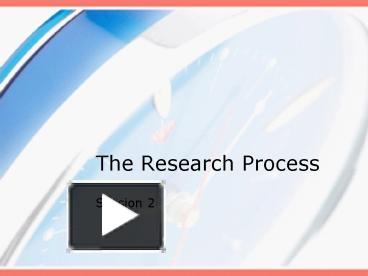 PPT – The Research Process PowerPoint presentation | free to view - id ...