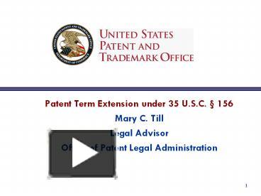 Patent Term Extension under 35 U.S.C. presentation | free to download