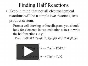 PPT – Finding Half Reactions PowerPoint presentation | free to view ...