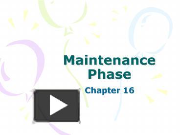 Maintenance Phase presentation | free to view