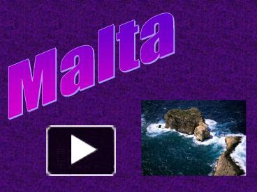 Malta presentation | free to view