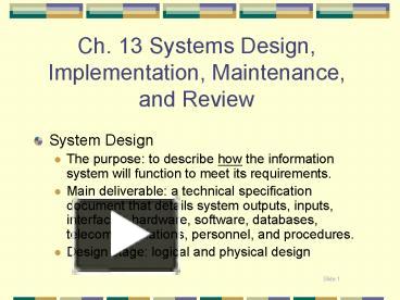 Ch. 13 Systems Design, Implementation, Maintenance, and Review ...