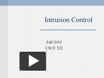 PPT – Intrusion Control PowerPoint presentation | free to view - id ...