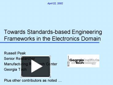 PPT – Towards Standardsbased Engineering Frameworks in the Electronics ...