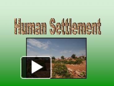 Human Settlement presentation | free to view