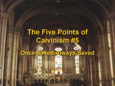 PPT – The Five Points of Calvinism PowerPoint presentation | free to ...