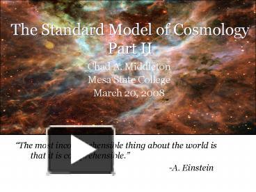 PPT – The Standard Model of Cosmology Part II PowerPoint presentation ...