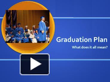 Graduation Plan presentation | free to view