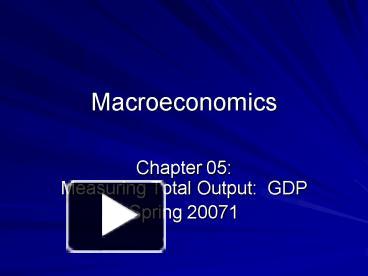 PPT – Macroeconomics PowerPoint presentation | free to view - id: a667c ...
