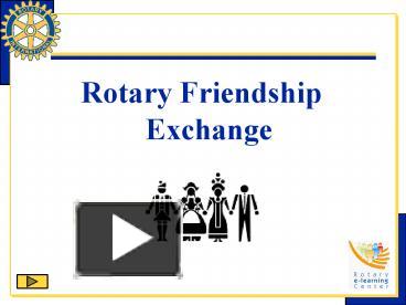 Rotary Friendship Exchange presentation | free to view